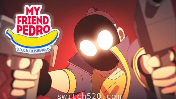 花式打手枪/我的朋友佩德罗/官方中文/本体+1.0.4升补/双版本[XCI][NSP]-Switch520_Switch520